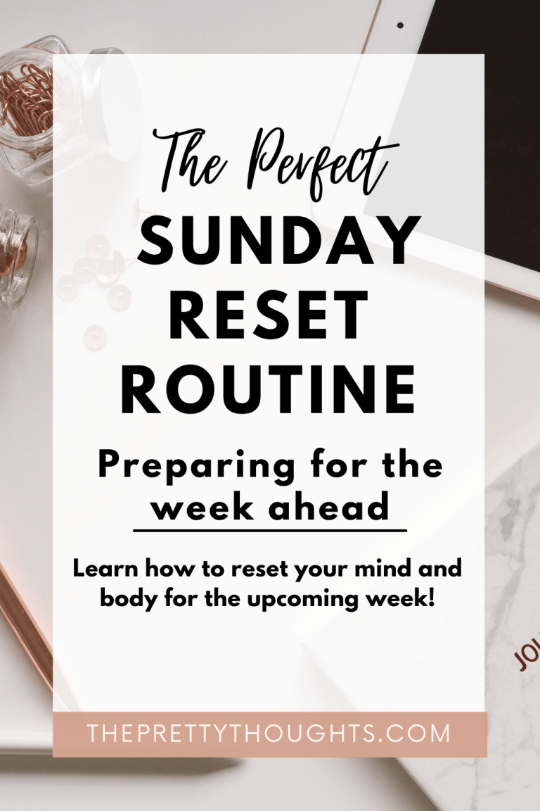 The Perfect Sunday Reset Routine The Pretty Thoughts