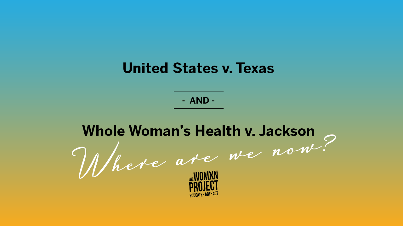 United States V Texas And Whole Womans Health V Jackson