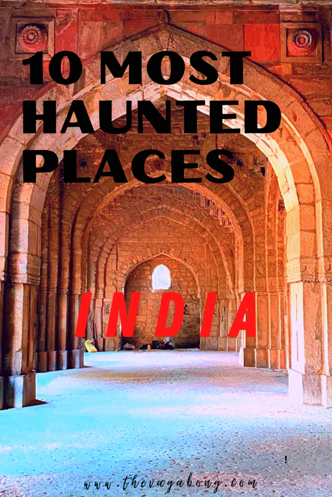 Top 10 Most Haunted Places In India Few Spooky Tales The Vagabong