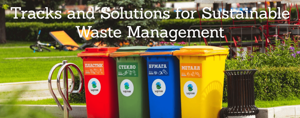 Tracks And Solutions For Sustainable Waste Management