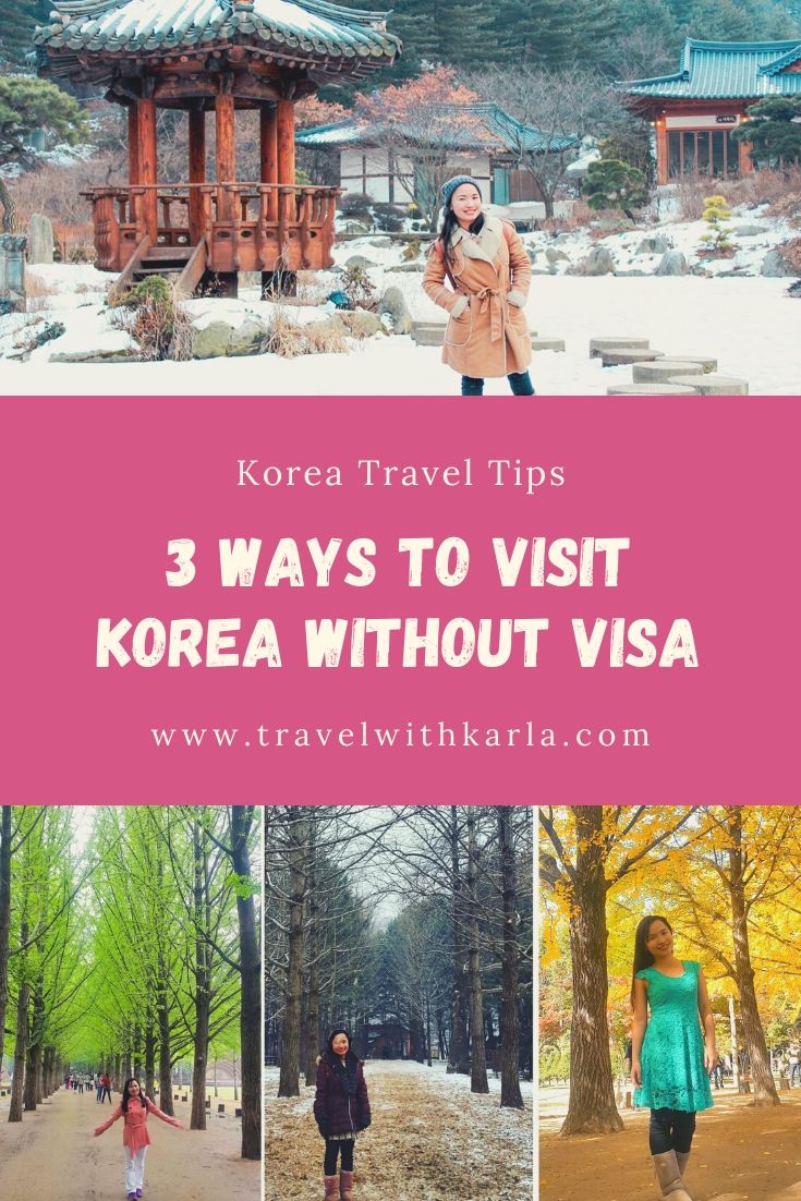 Three Ways To Visit Korea Without Visa Travel With Karla