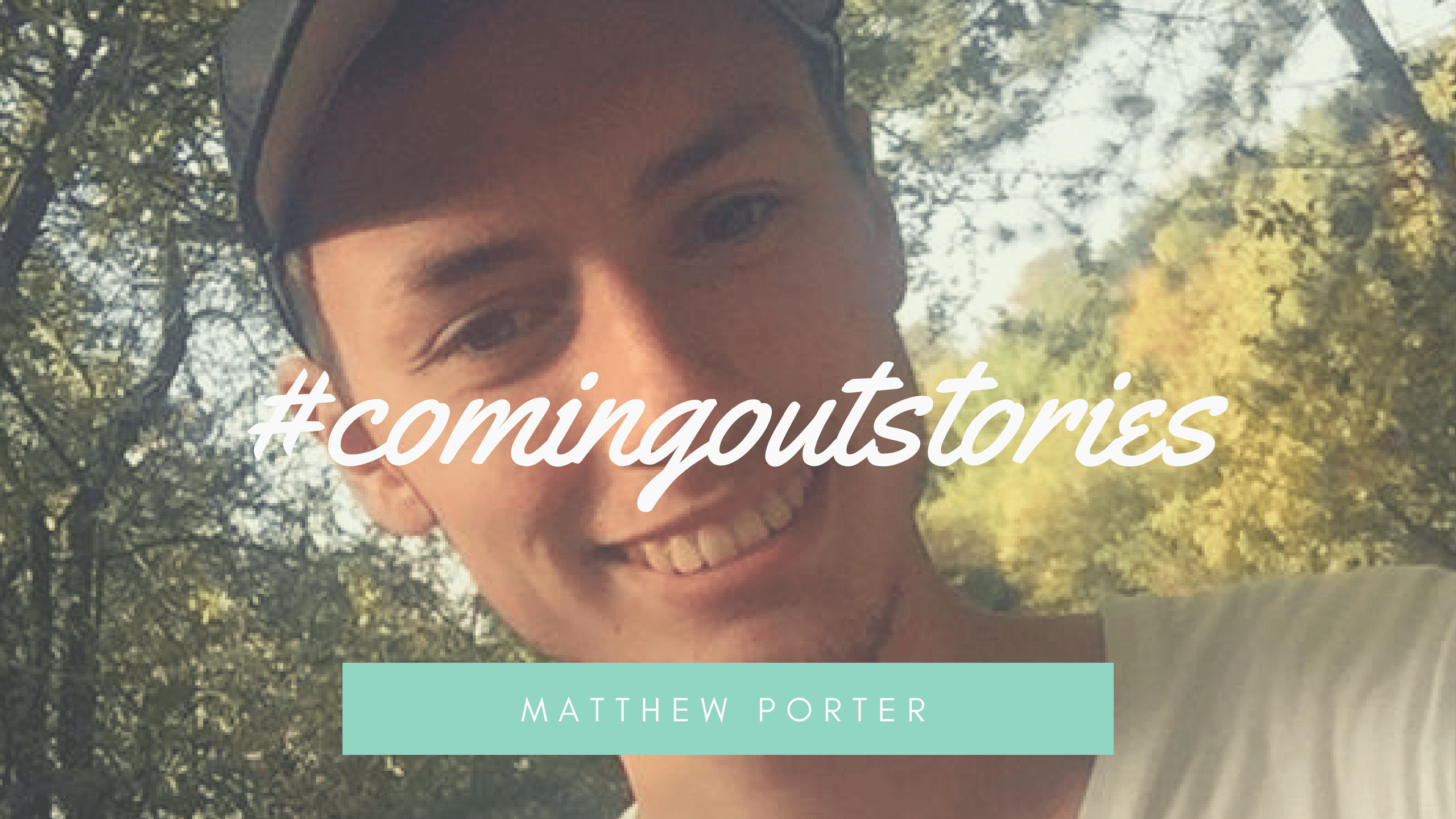 Coming Out Stories Coming Out Gay Matthew Porter Unite Uk