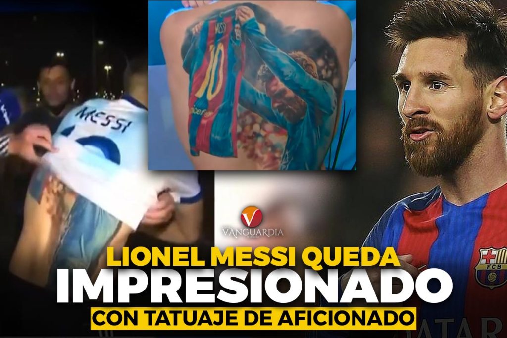 Lionel Messi Queda Impresionado Con El Tatuaje De Un Aficionado