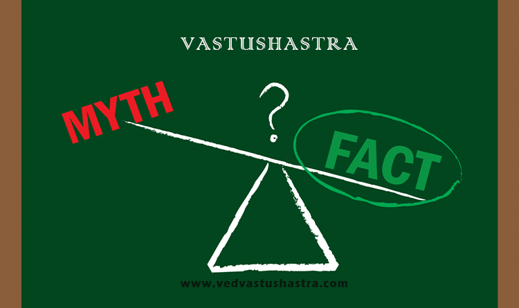 Vastu Shastra Myths You Are Made To Believe