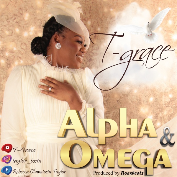 T Grace Releases Debut Single “alpha And Omega” Xclusive Gospel