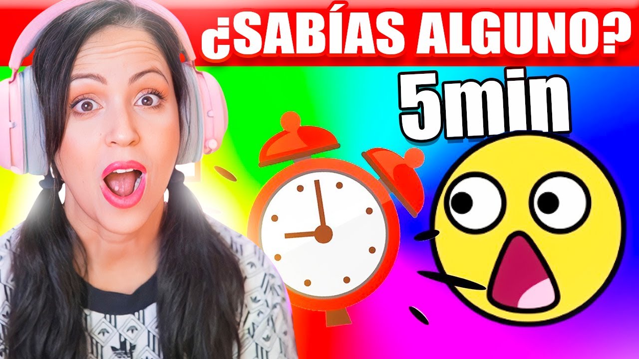 20 Cosas Que No Sabias Hace 5 Minutos Sandra Cires Play Reaccionando