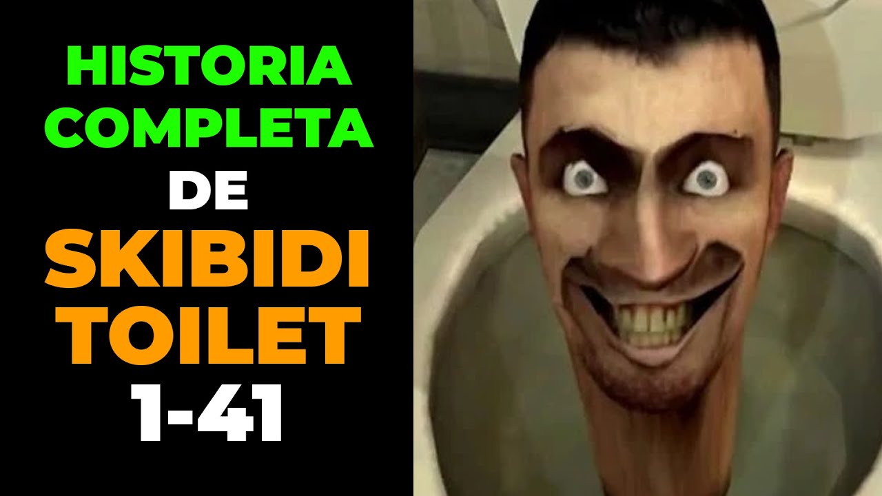 Skibidi Toilet Historia Completa Y Actualizada Toda La Historia En 10