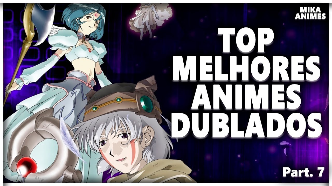 Top 10 Melhores Animes Dublados 2021 March Kisah Sekolah