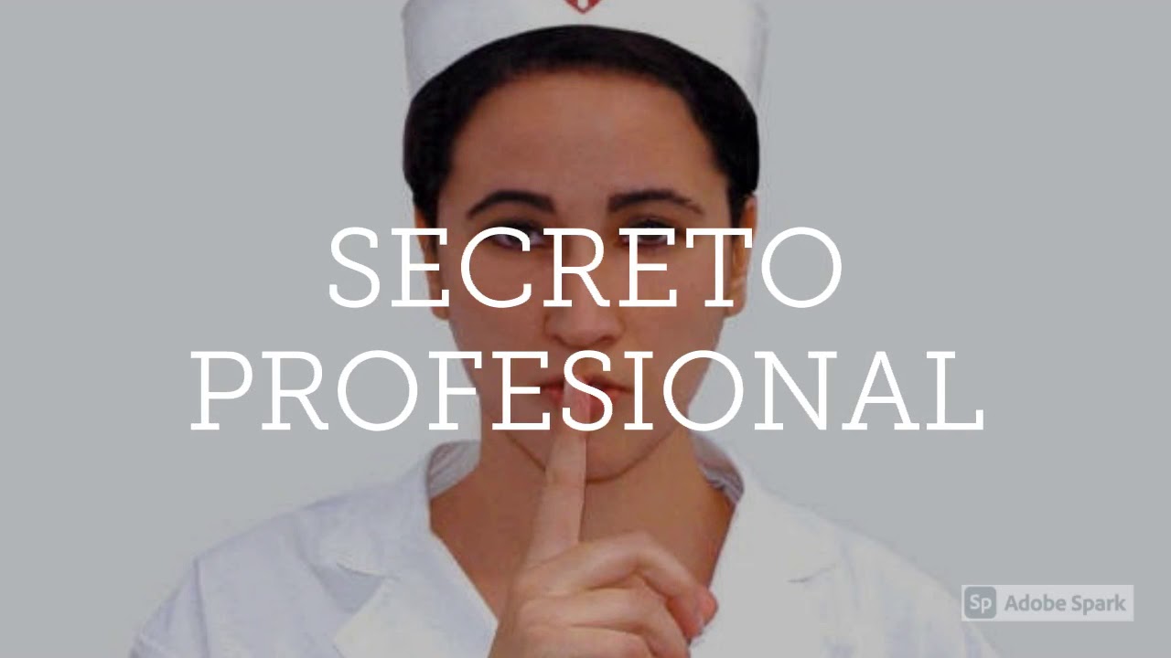 Secreto Profesional De Enfermeria Otosection