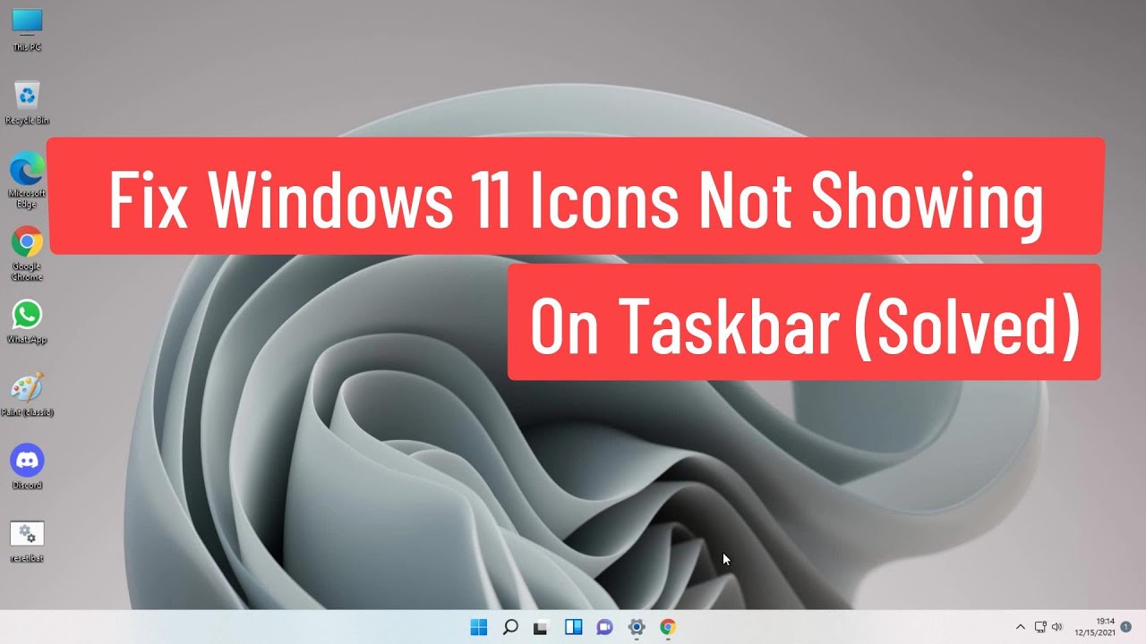 Windows 11 Taskbar Icons Not Showing Fix How To Fix Disappear Taskbar