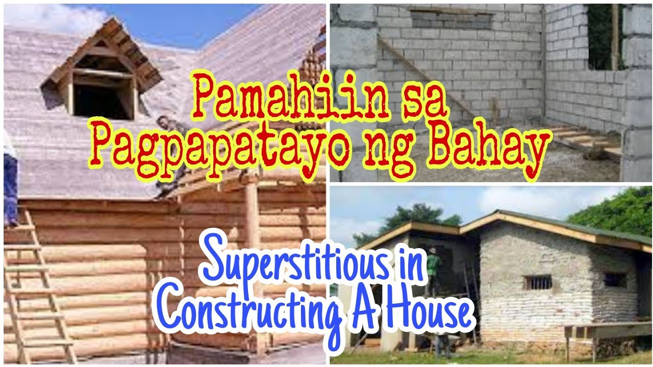 5 Pamahiin Sa Paggawa Ng Bahay Para Swertehin Pamahiin Ayon Sa