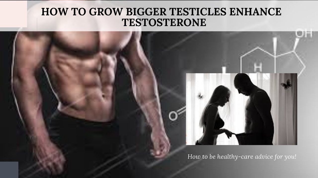 How To Increase The Size Of Your Testicles Alphas Grow Bigger Balls