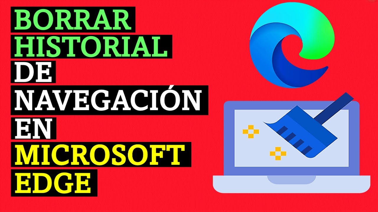 Como Ver Y Borrar El Historial En Microsoft Edge En Windows 10 Magazine