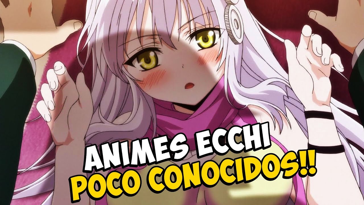 6 Animes De Romance Y Ecchi Que Tienes Que Ver Y Que Son Pocos