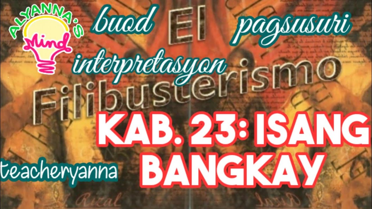 El Filibusterismo Kabanata Xxiii Isang Bangkay Vidoem