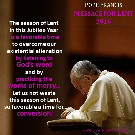 Pope Francis Message For Lent “i Desire Mercy And Not Sacrifice