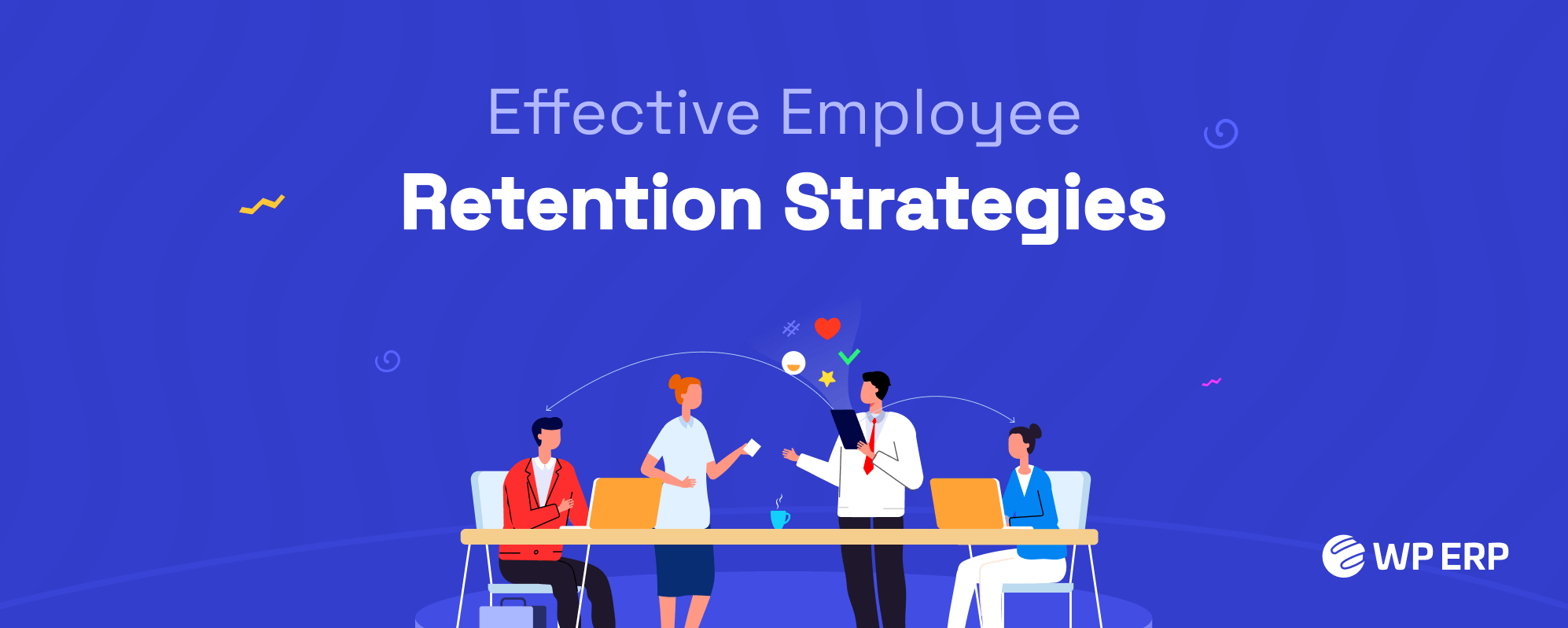 15 Innovative And Effective Employee Retention Strategies With Examples