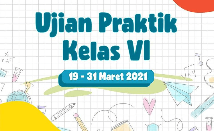 Ujian Pratik Kelas Vi Sdi Anugerah Insani 19 31 Maret 2021 Sekolah