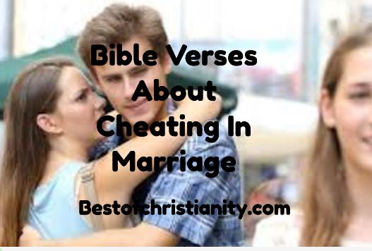 Bible Verses On Cheating In Marriage Best Of Christianity