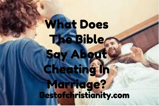 What Does The Bible Say About Cheating In Marriage