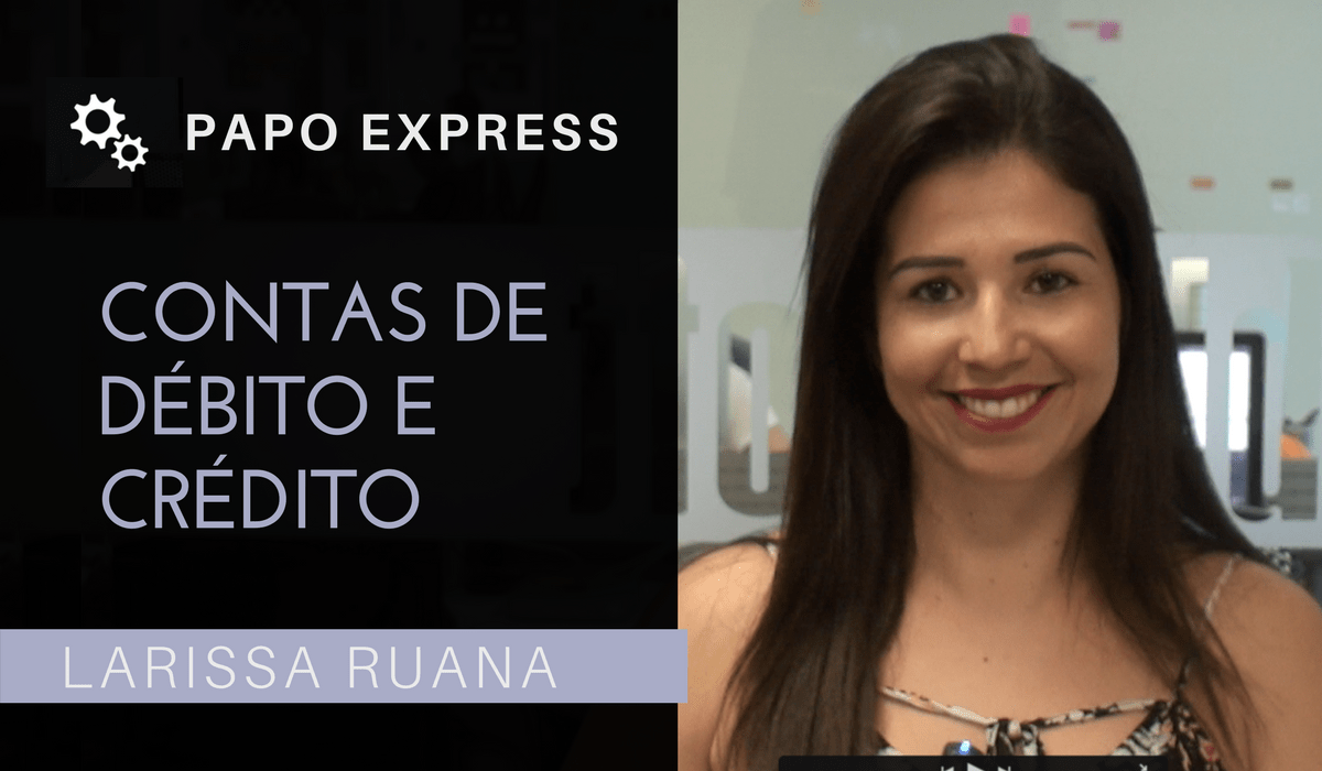 Papo Express Contas De Débito E Crédito Blog Bluesoft Erp