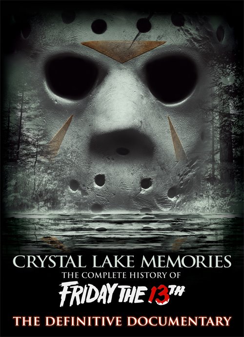 Crystal Lake Memories The Definitive Friday The 13th Doc Bloody