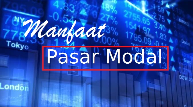 Pengertian Pasar Modal Adalah Contoh Fungsi Jenis Dan Manfaat