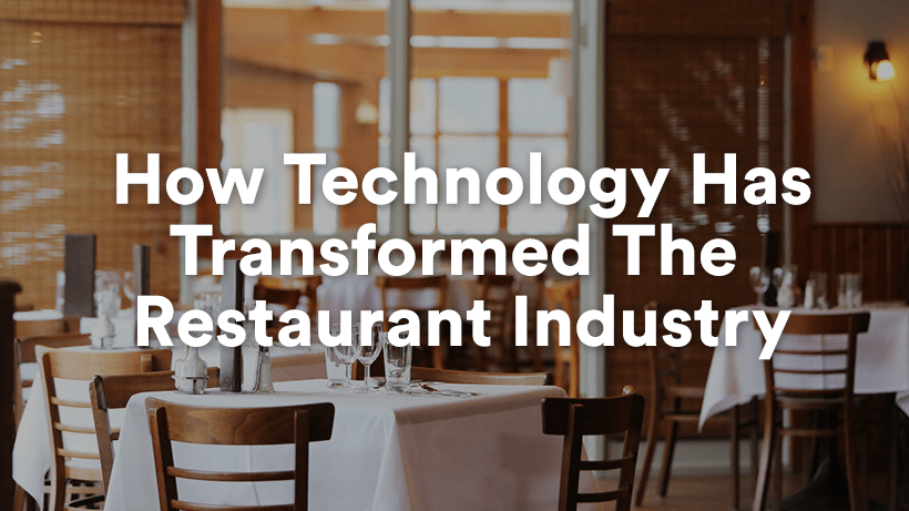 How Technology Has Transformed The Restaurant Industry Feebi Ai