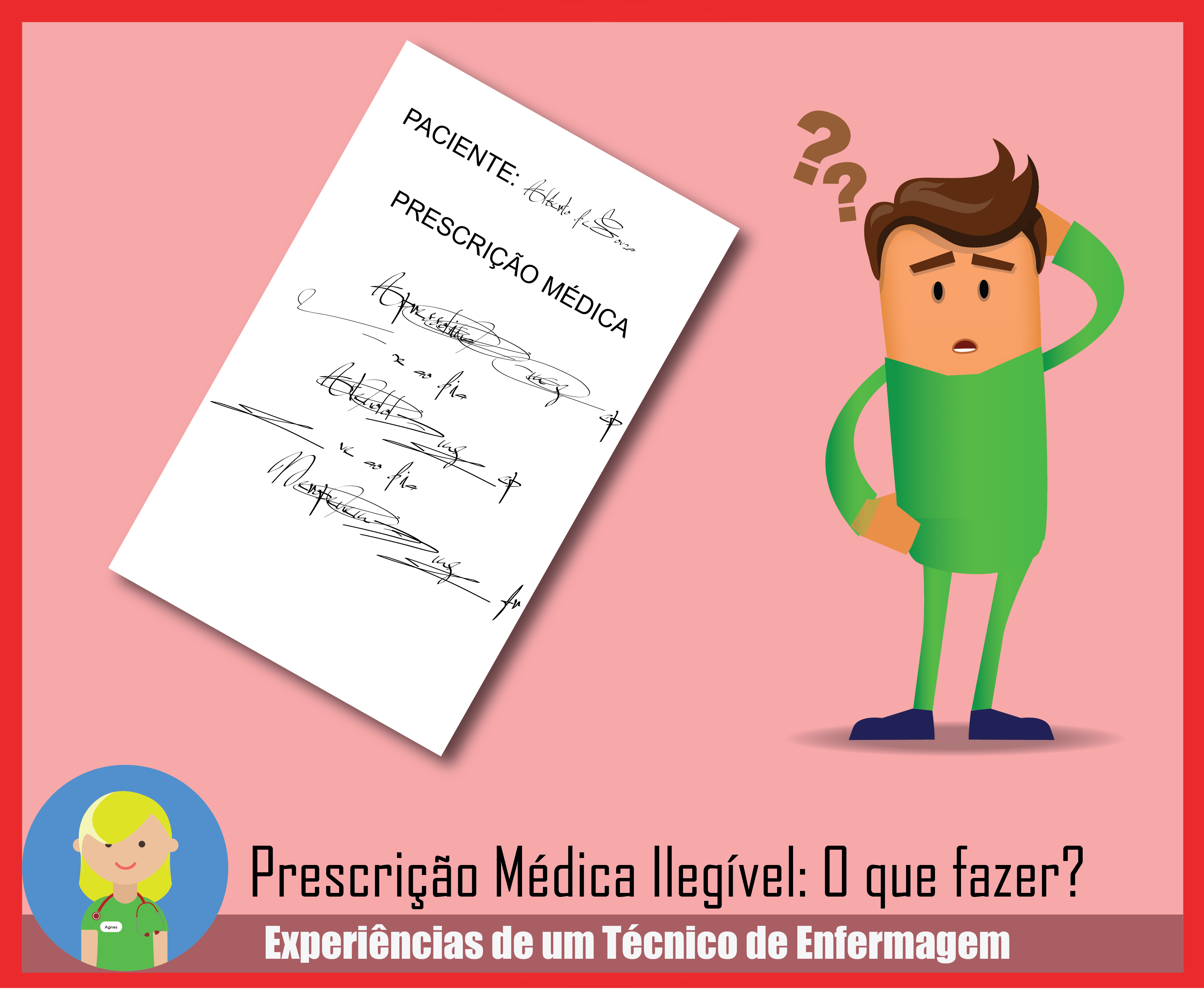 Prescrição Médica Ilegível O Que Fazer Enfermagem Ilustrada