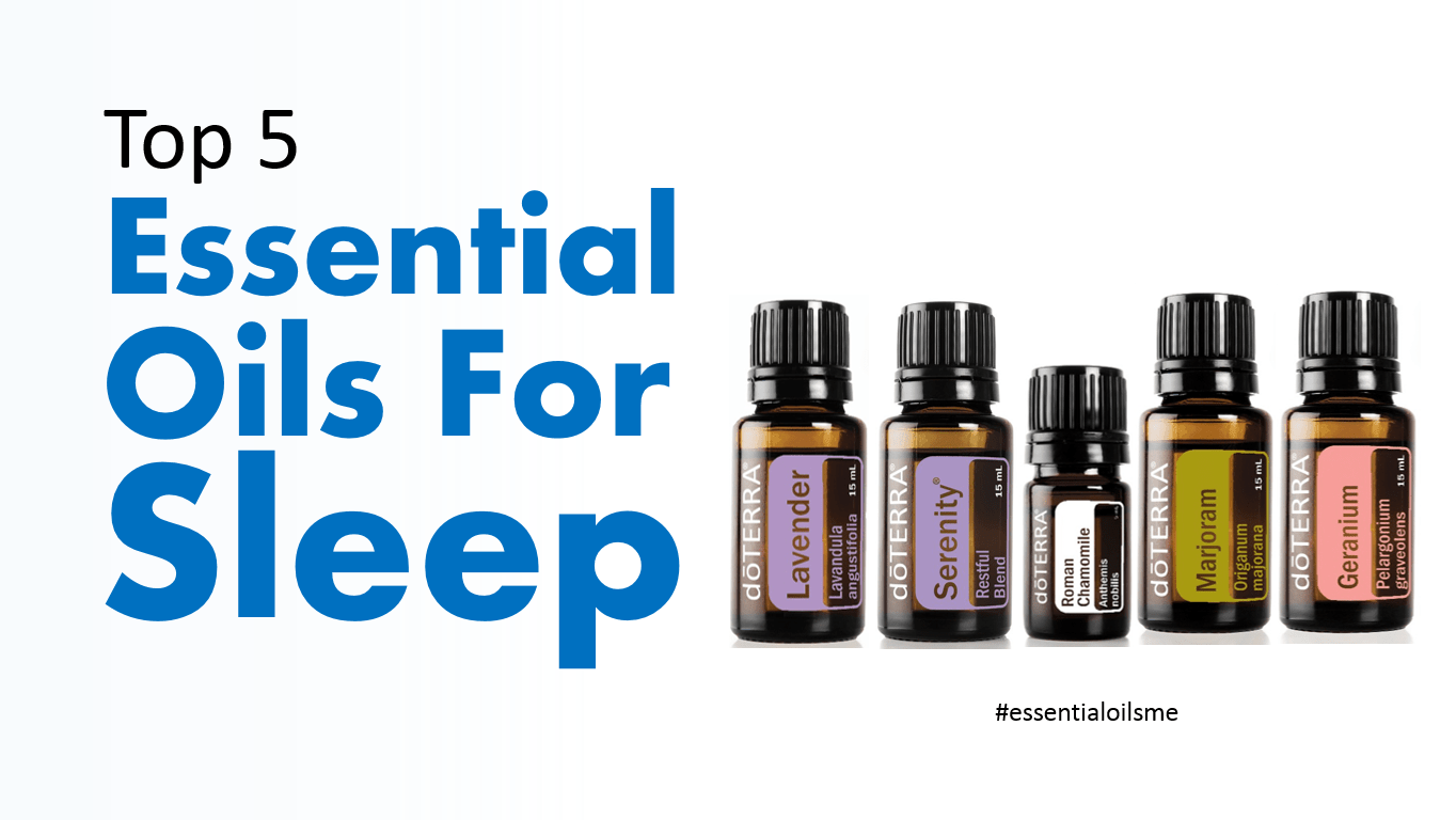 Top 5 Essential Oils For Sleep