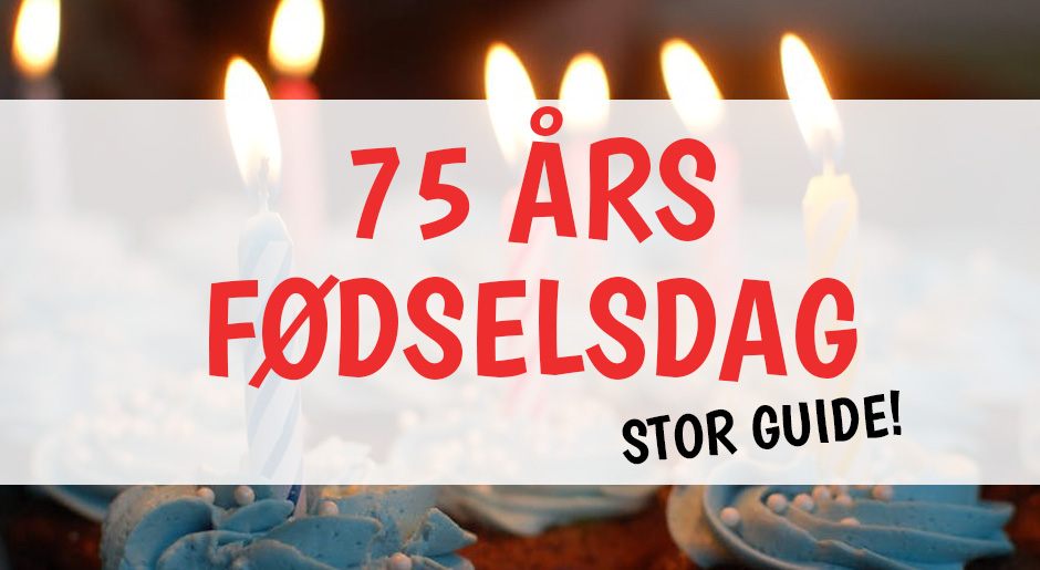 75 års Fødselsdag