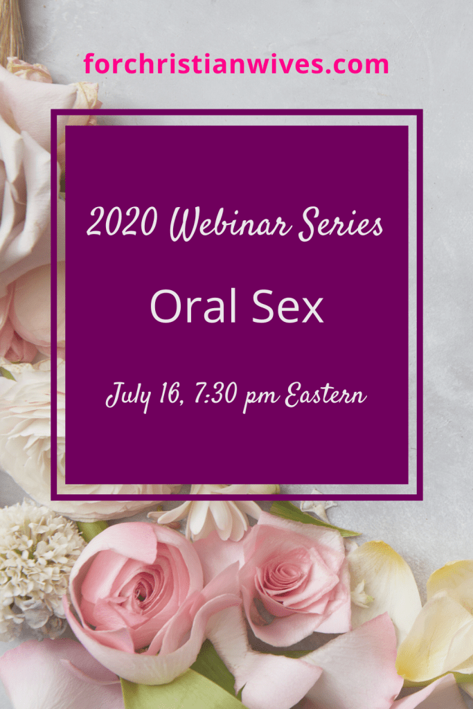 2020 Webinar Series Sex Chat For Christian Wives