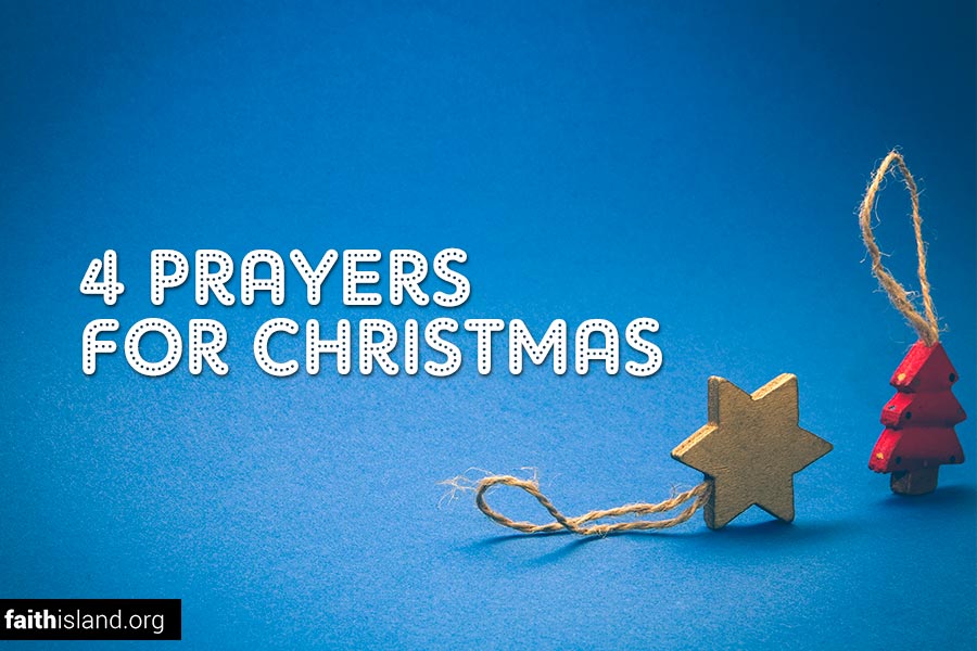 4 Prayers For Christmas Faith Island