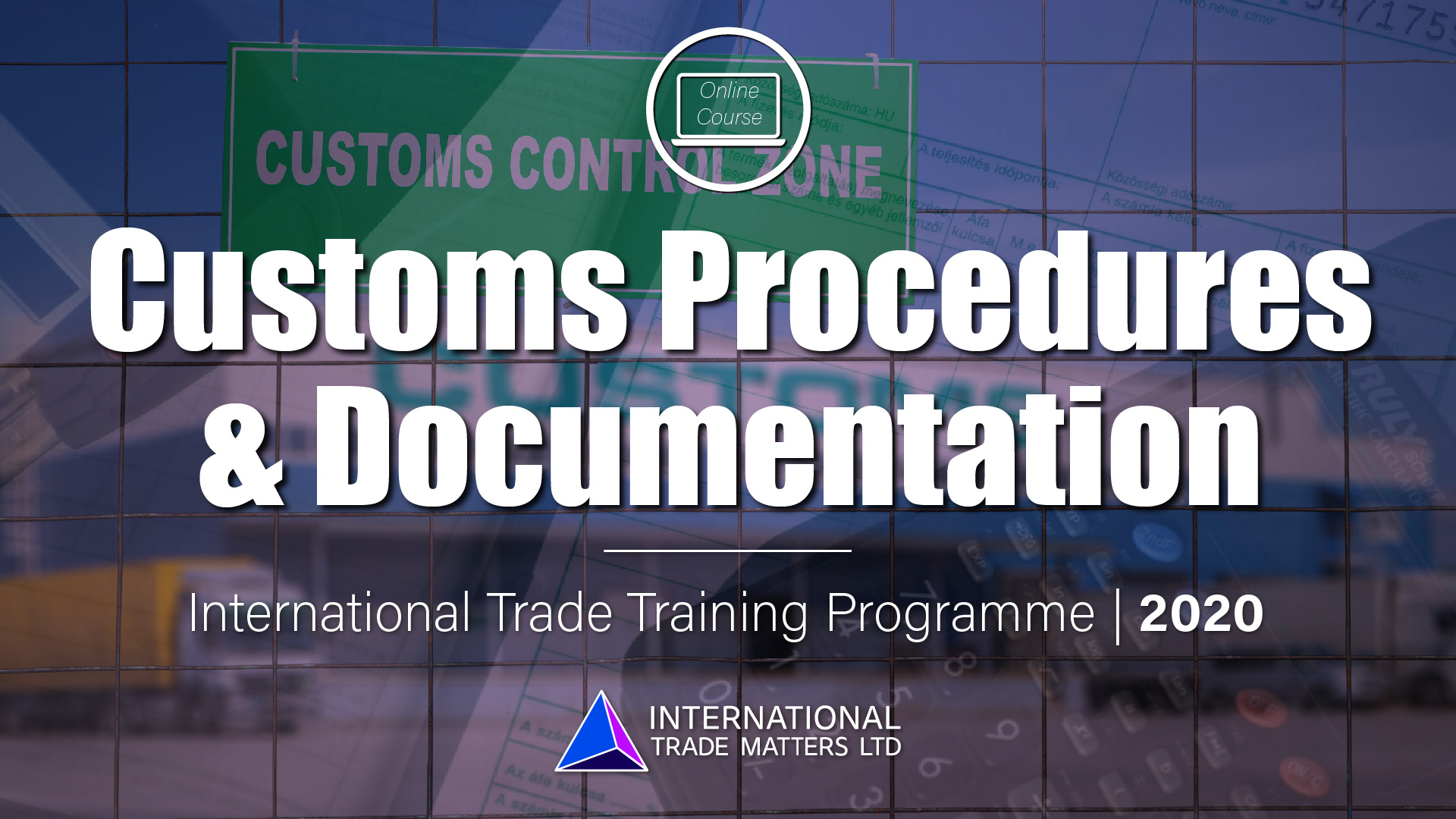 Customs Procedures And Documentation Course International Trade