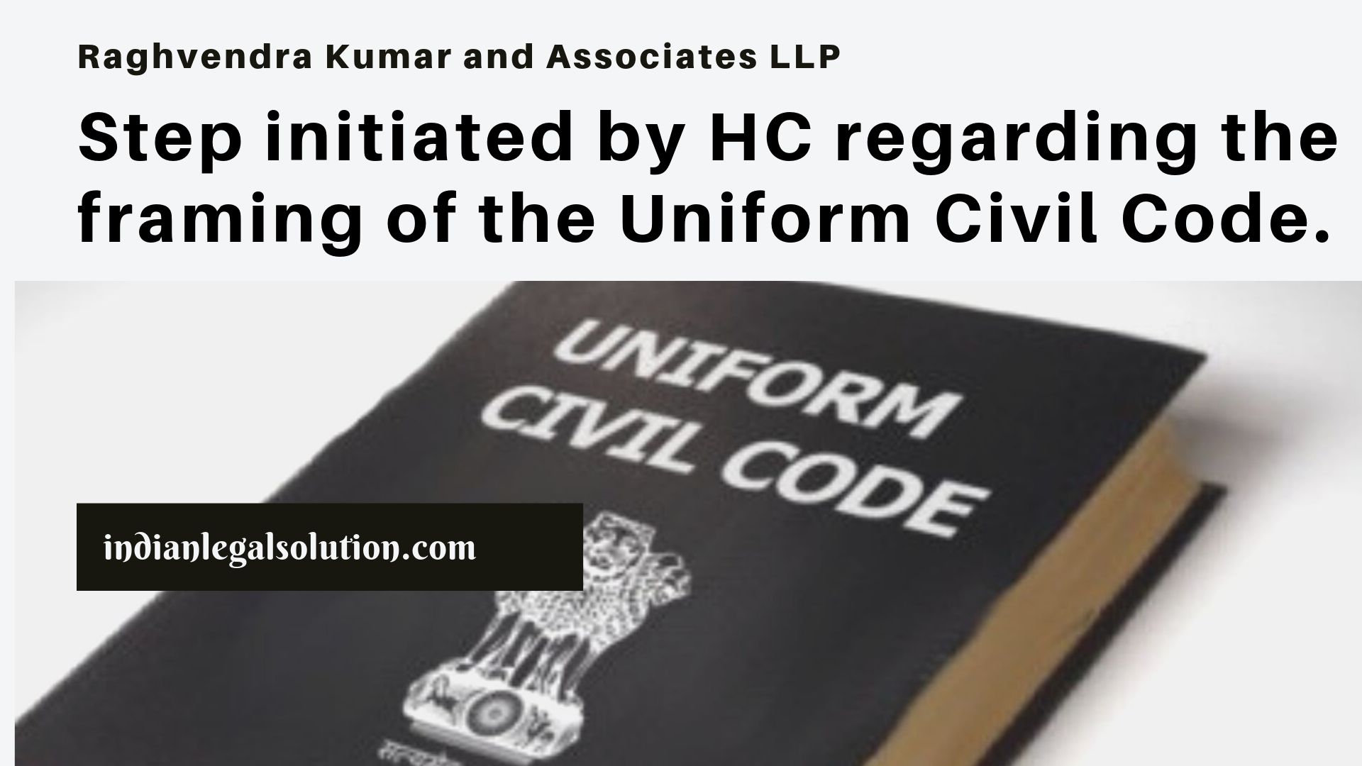 Step Initiated By Hc Regarding The Framing Of The Uniform Civil Code