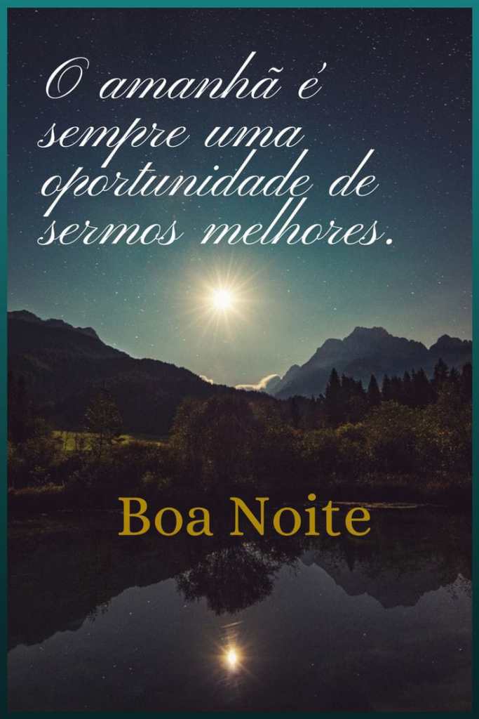 50 Mensagens De Boa Noite Para Ter Uma Noite Mais Tranquila E Feliz