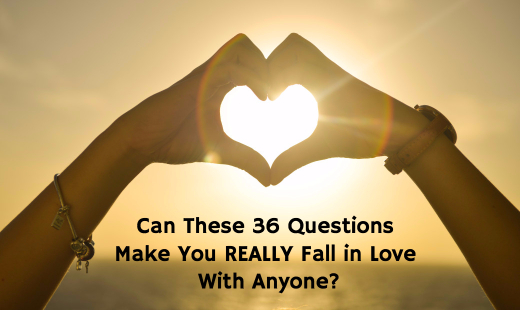 Can These 36 Questions Make You Really Fall In Love With Anyone Last