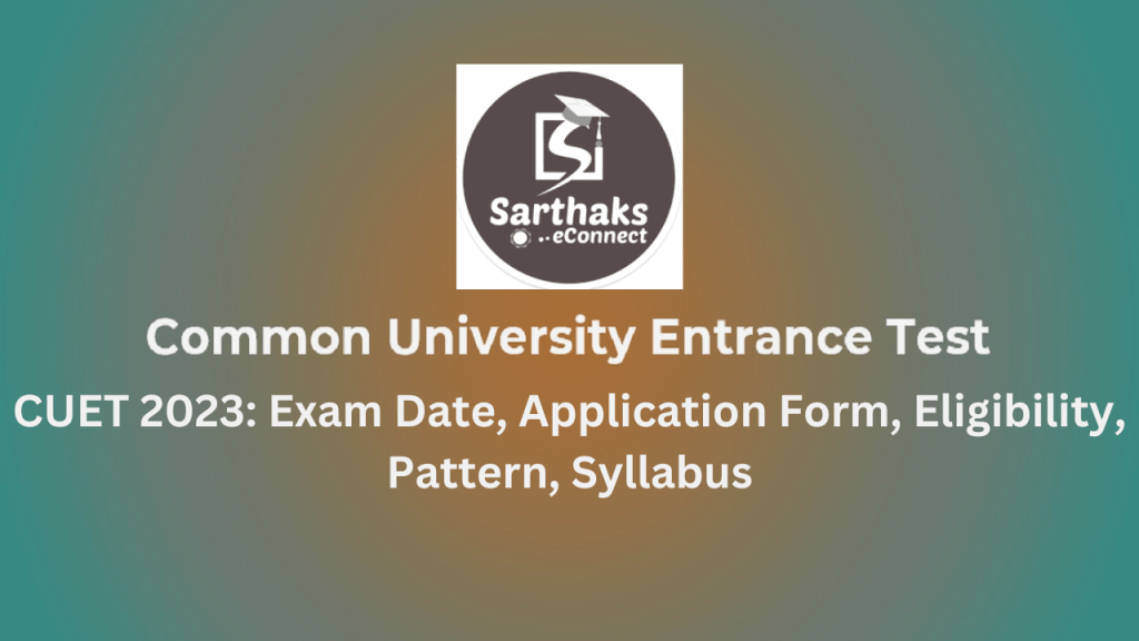 Cuet 2023 Exam Date Application Form Eligibility Pattern Syllabus