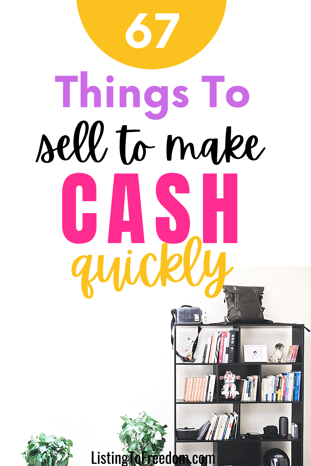 67 Things To Sell To Make Quick Cash How I Make Money Fast