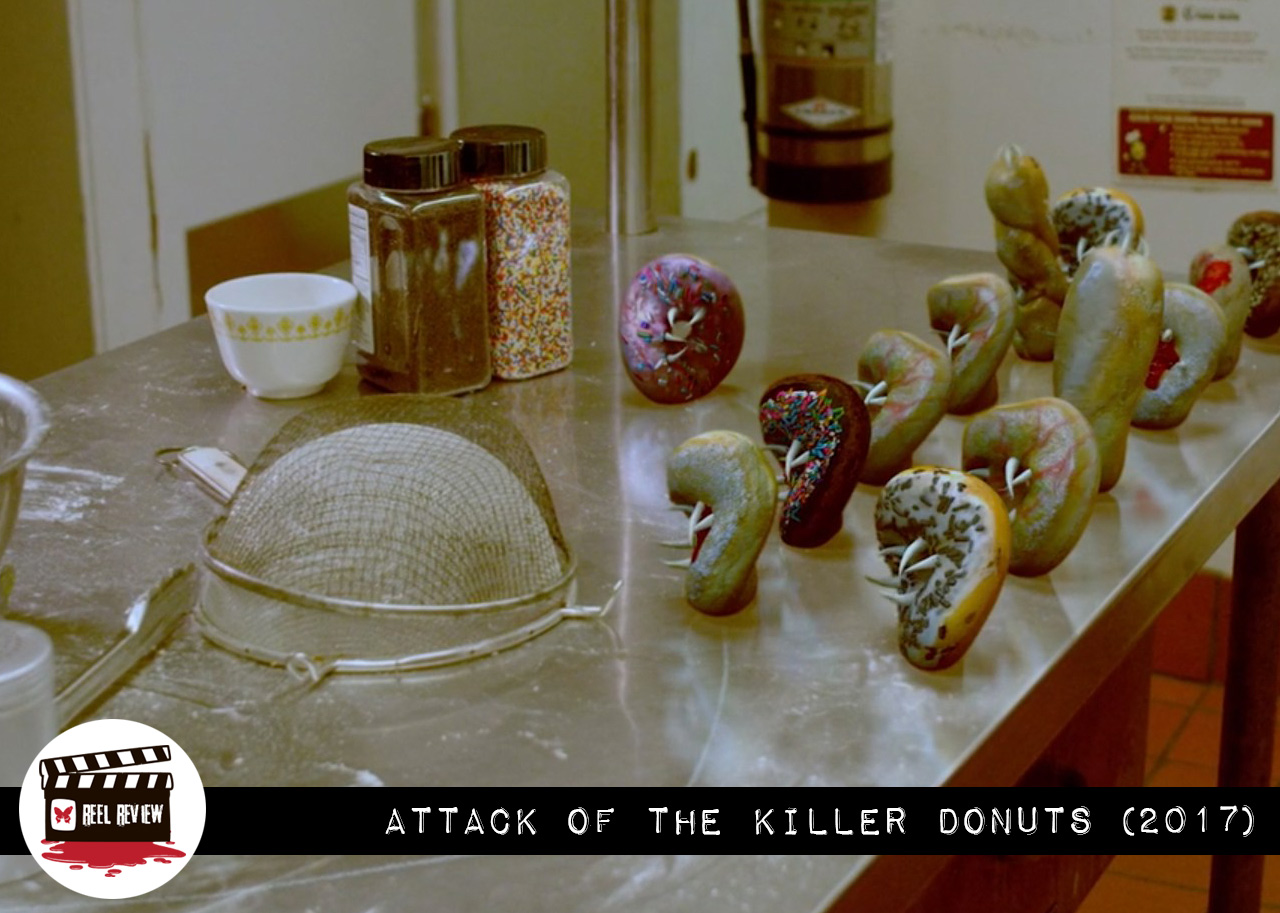 Reel Review Attack Of The Killer Donuts Morbidly Beautiful