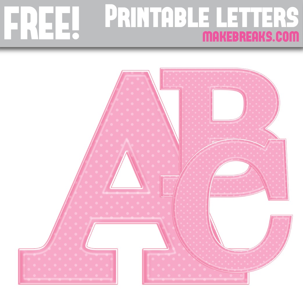 Pink Polka Dot Free Printable Alphabet Make Breaks