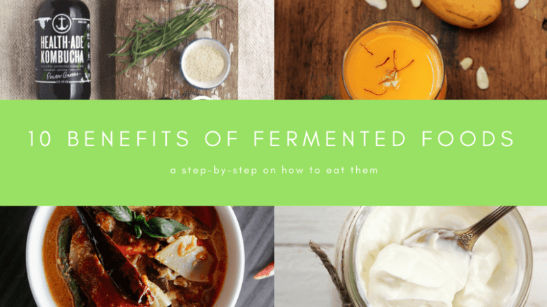 10 Benefits Of Fermented Foods And How To Eat Them Meal Prep On Fleek™