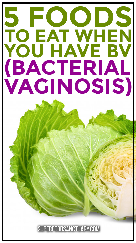 5 Foods To Eat With Bv Bacterial Vaginosis Superfood Sanctuary