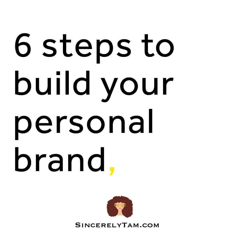 6 Steps To Build Your Personal Brand