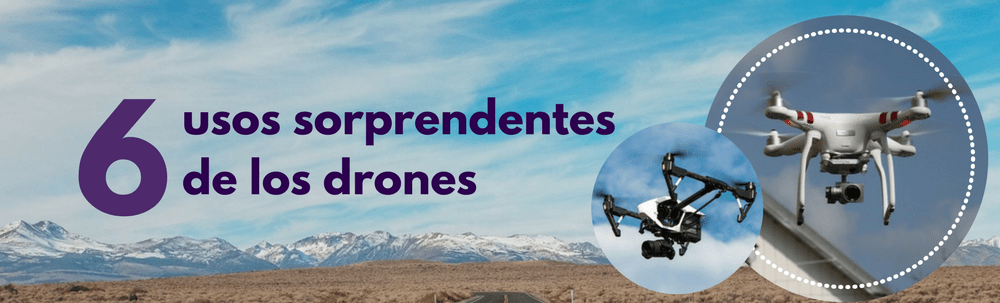 ¿para Qué Sirven Los Drones 6 Usos Sorprendentes Espacio Ronin