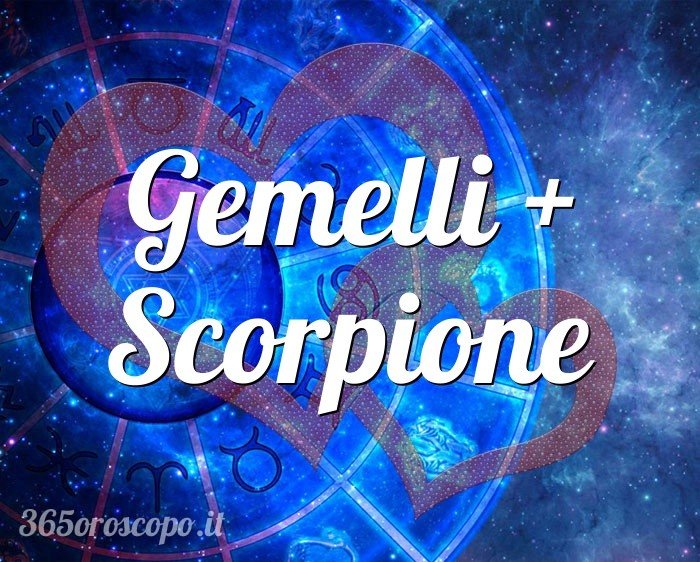 Compatibilità Gemelli Scorpione Affinità Di Coppia Segni Compatibili