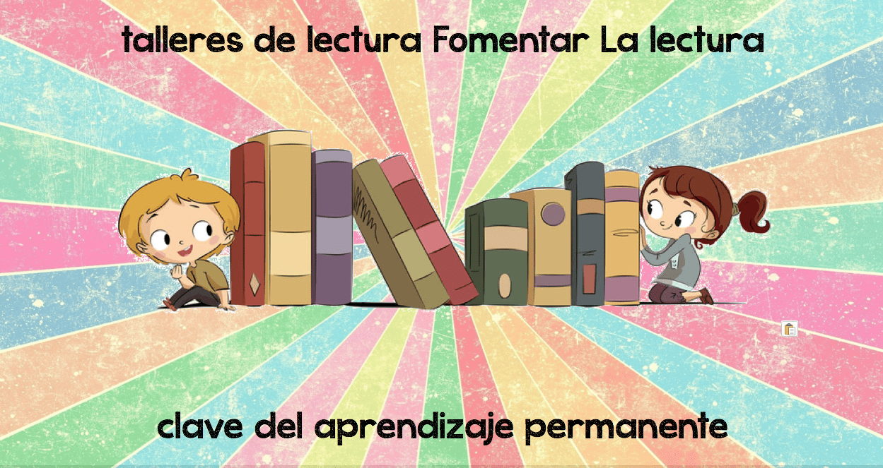 Talleres De Lectura Fomentar La Lectura Clave Del Aprendizaje