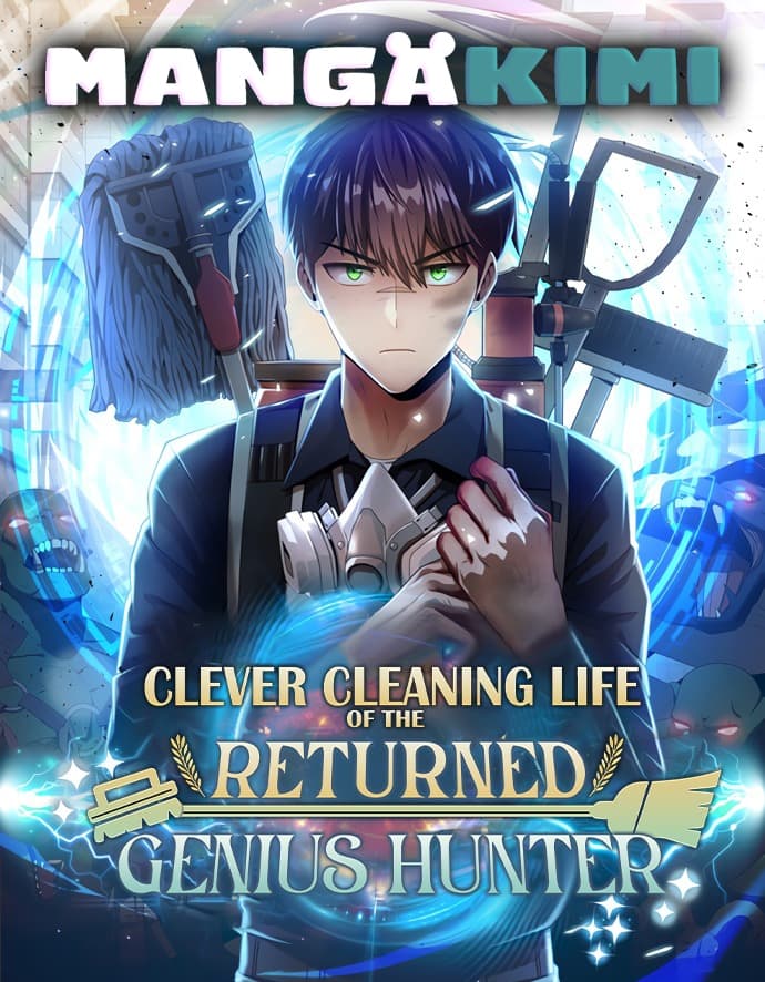 Clever Cleaning Life Of The Returned Genius Hunter Mangakimi คิดจะอ่า