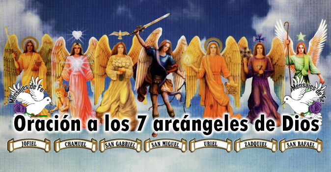 Oración A Los 7 Arcángeles De Dios Mensajes De Fe