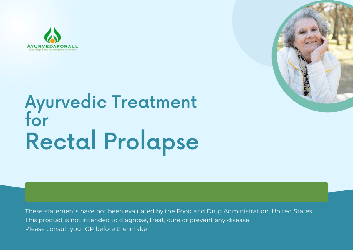 Ayurvedic Treatment For Rectal Prolapse Ayurvedaforall Uk Blog